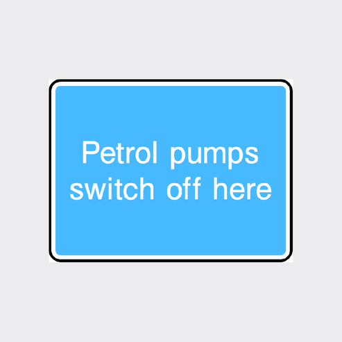 Petrol Pumps Switch Off Here Sign | Fuel Safety Notice