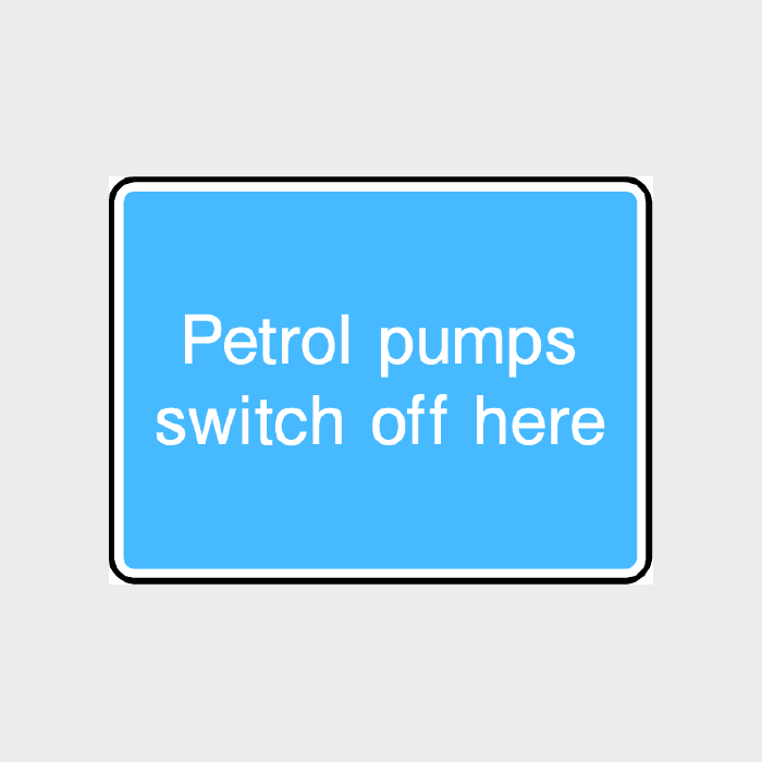 Petrol Pumps Switch Off Here Sign | Fuel Safety Notice