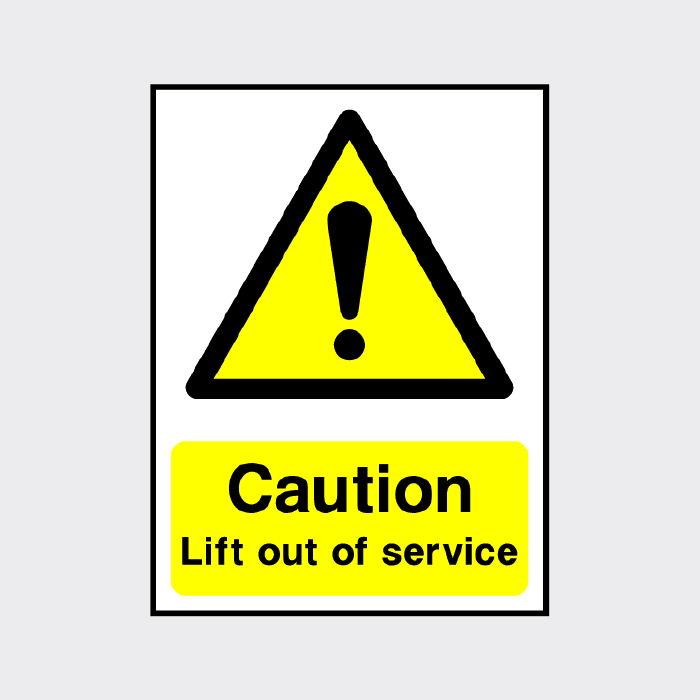 Caution Lift Out of Service Sign | Safety Notice