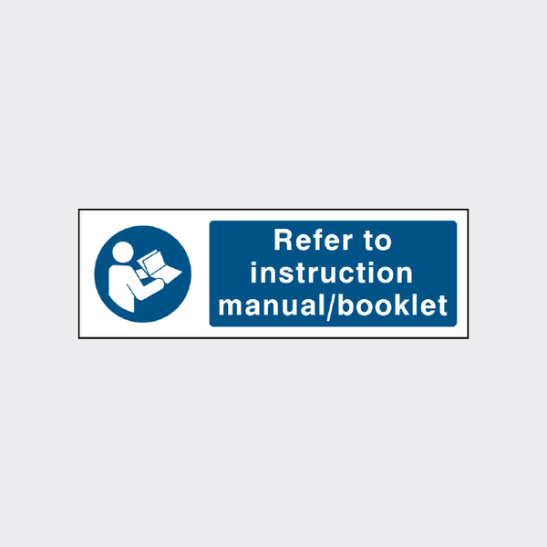 Refer to instruction manual / booklet sign - The Safety Sign
