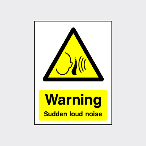 Warning Sudden loud noise Sign - The Safety Sign