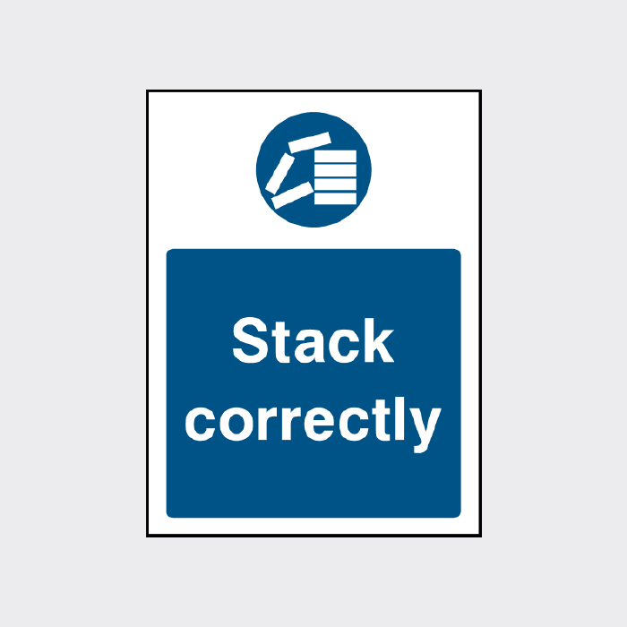 Stack Correctly sign Portrait - The Safety Sign