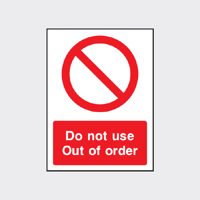 Do not use Out of order sign - The Safety Sign