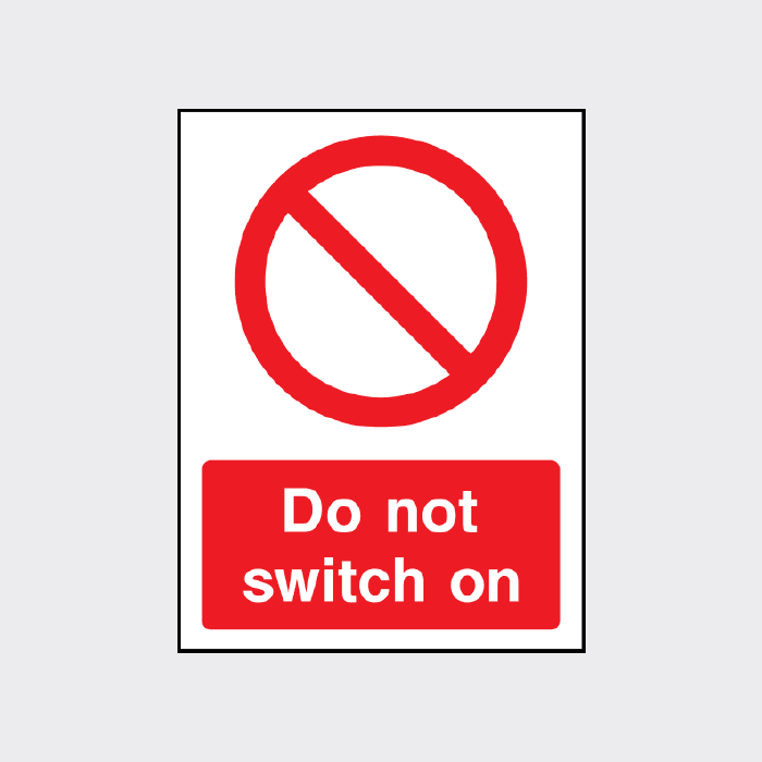Do not switch on sign - The Safety Sign