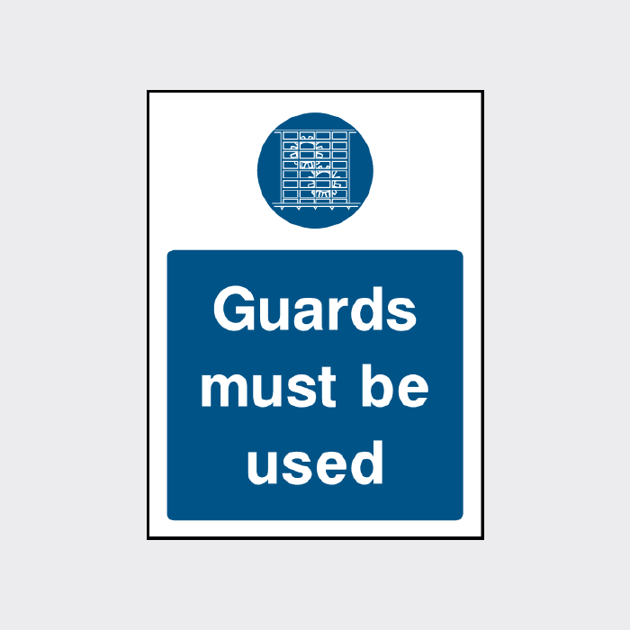 Guards must be used sign