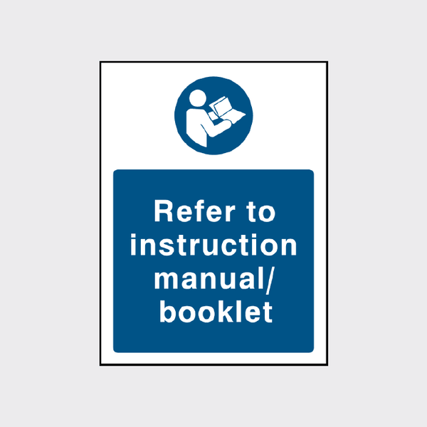 Refer to instruction manual / booklet sign