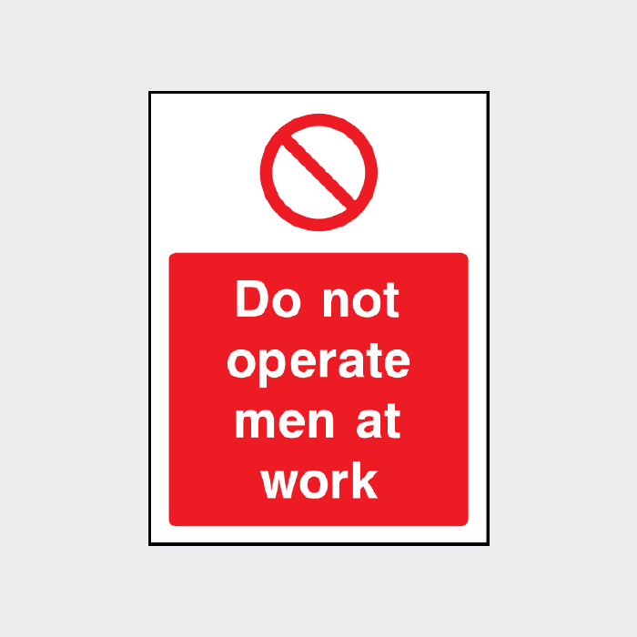 Do not operate Men at work Sign - The Safety Sign