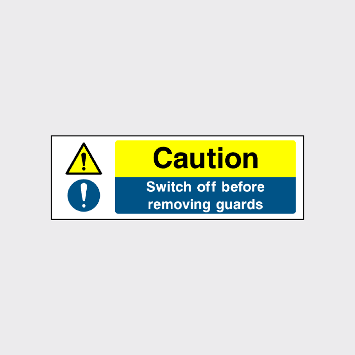 Switch Off Before Removing Guards Sign | Machinery Safety Sign