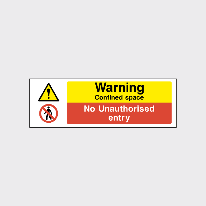 Warning Confined Space – No Unauthorised Entry Sign | Safety Sign