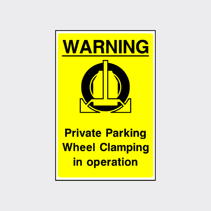 Warning Private Parking Wheel Clamping in Operation Sign