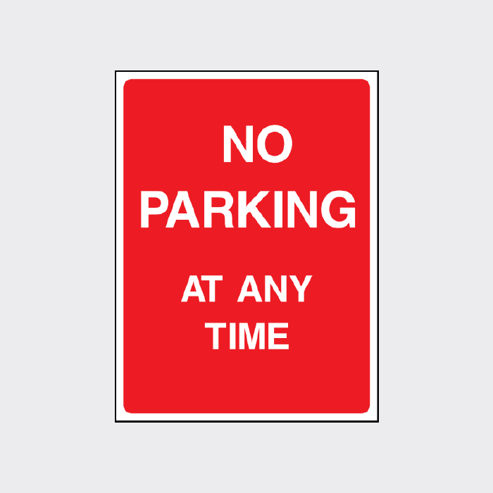 No parking at any time sign – The Safety Sign Shop