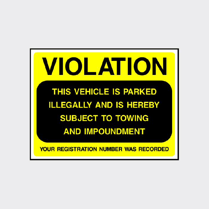 Violation Parking Sign | No Unauthorised Parking