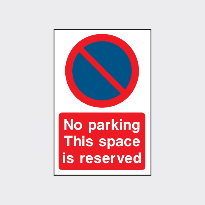 No Parking This Space is Reserved Sign | Parking Restriction
