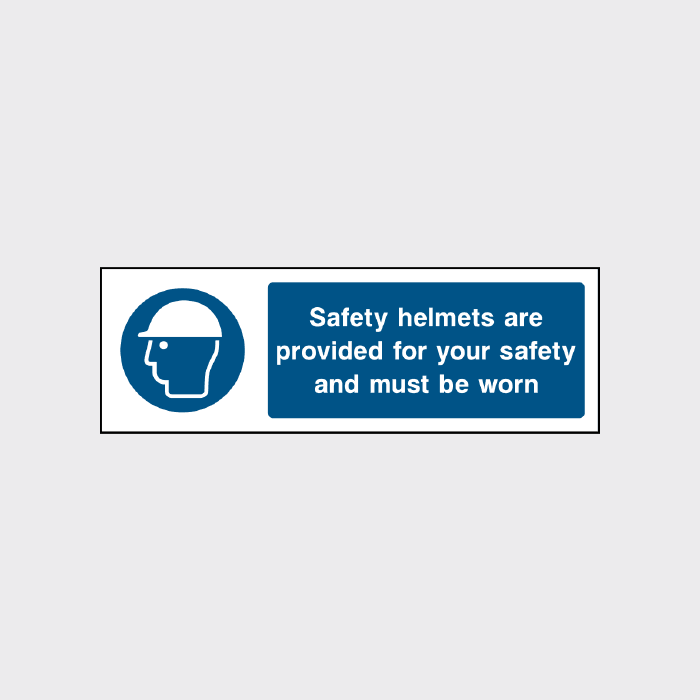 Safety helmets are provided for your safety and must be worn sign L ...