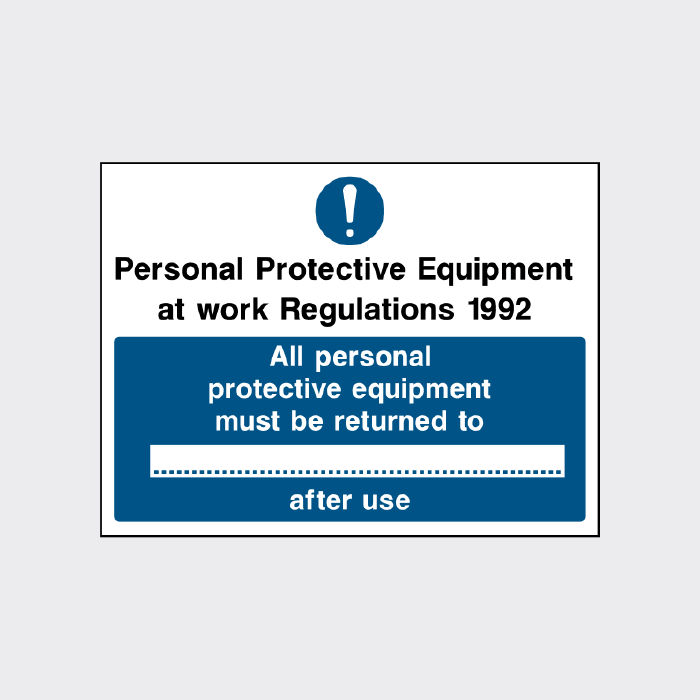 All Personal Protective Equipment Must Be Returned After Use Sign - The ...