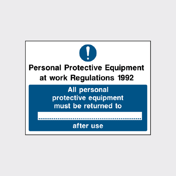 All Personal Protective Equipment Must Be Returned After Use Sign - The ...