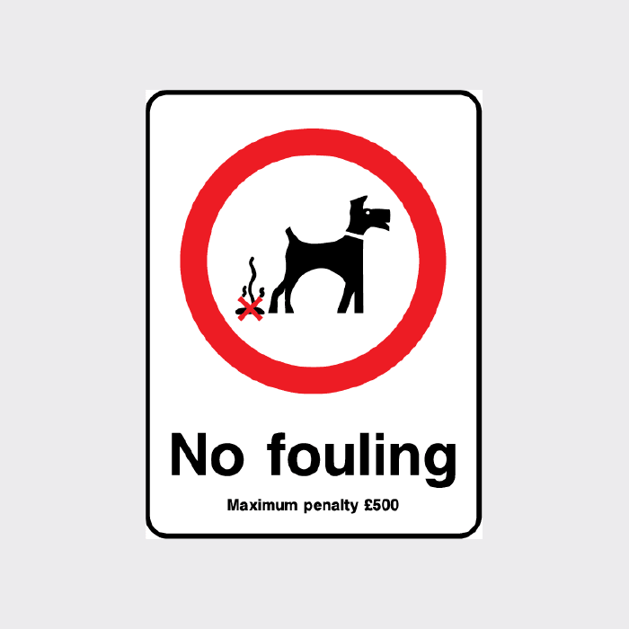 No Fouling Maximum Penalty £500 Sign | Dog Waste Warning