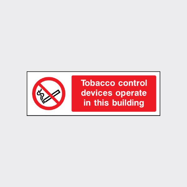 Tobacco control devices operate in this building sign - The Safety Sign