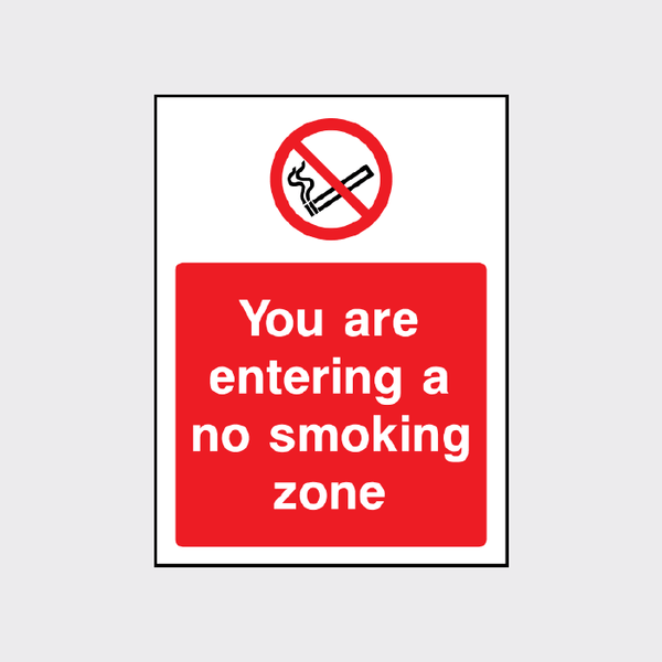 You are entering a No Smoking Zone Sign - The Safety Sign Shop