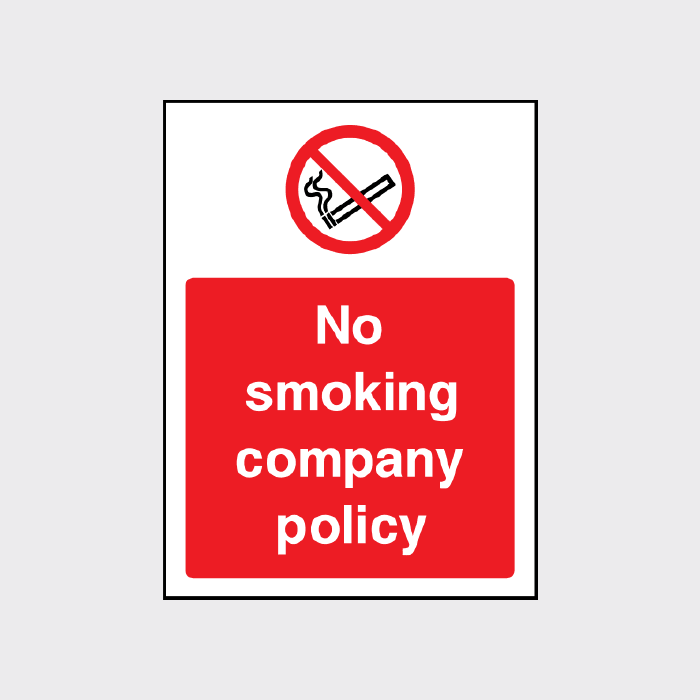 No Smoking Company Policy Sign - The Safety Sign