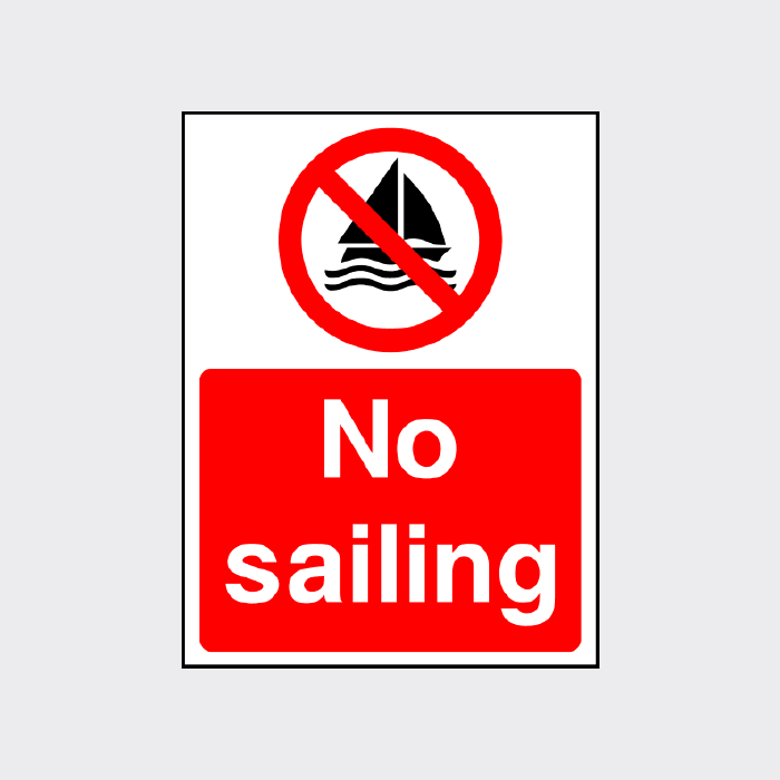 No Sailing Sign | Prevent Unauthorised Water Activities